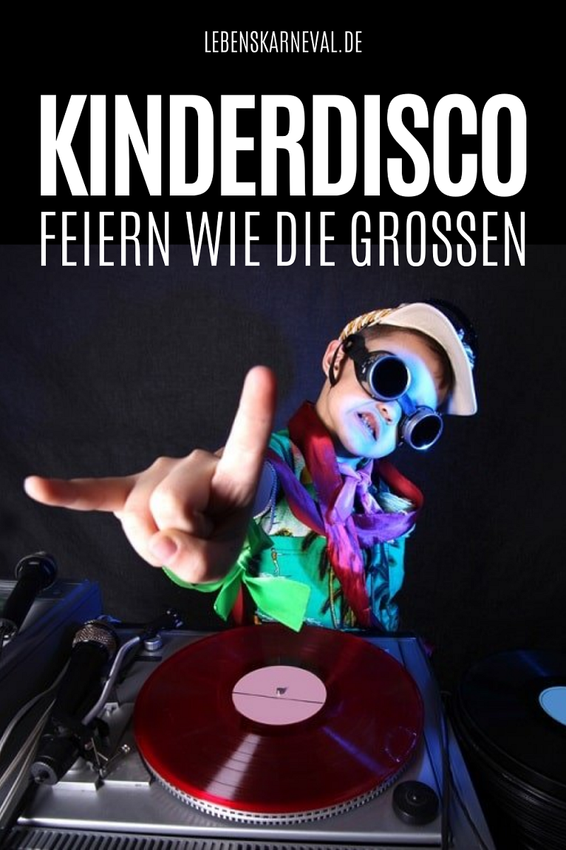 Kinderdisco - Feiern Wie Die Großen - Lebens Karneval