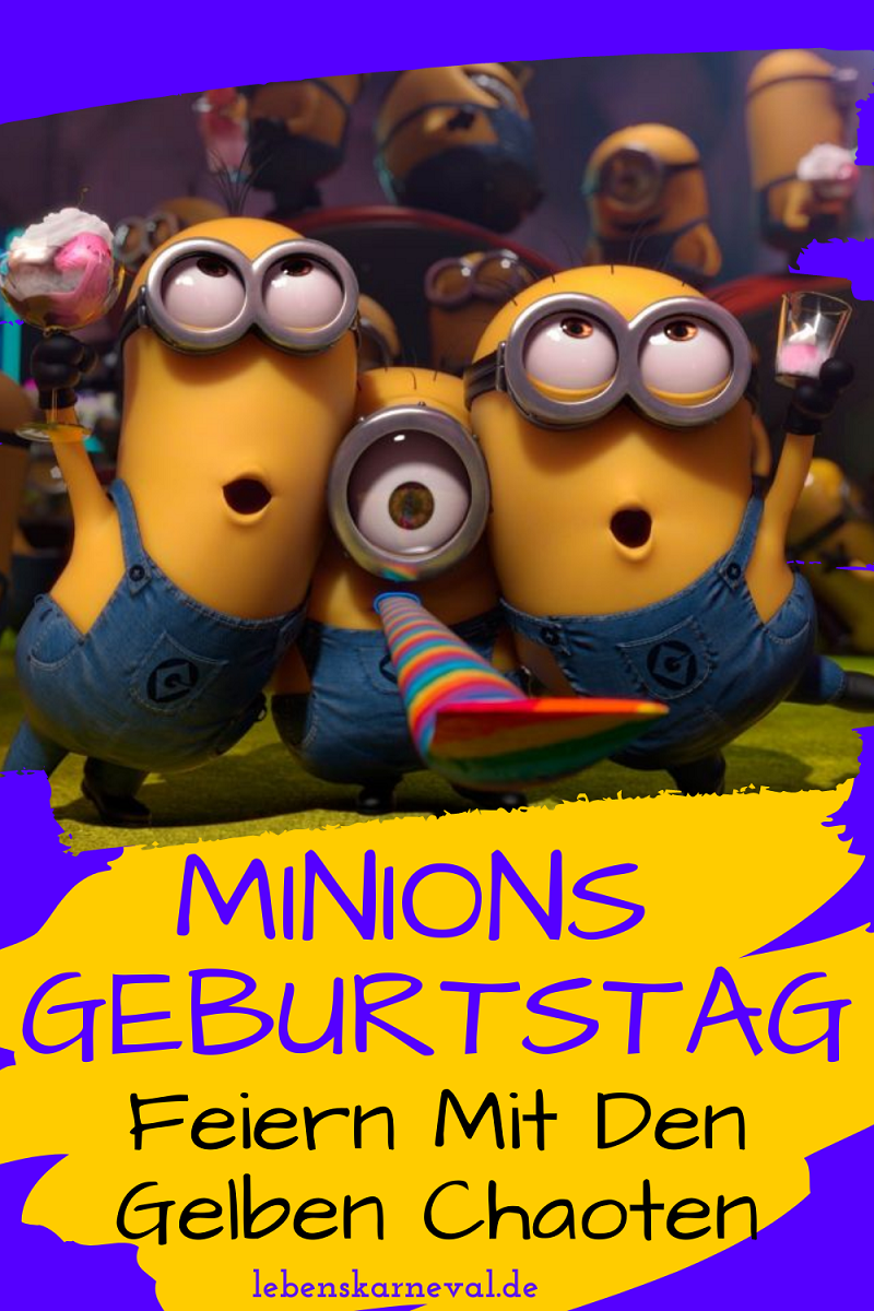 Minions Geburtstag Mottoparty - Feiern Mit Den Gelben Chaoten