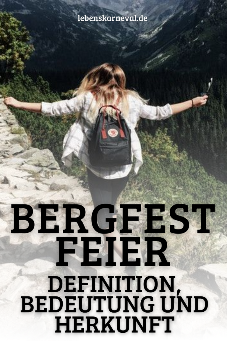 Bergfest Feier - Definition, Bedeutung Und Herkunft - Lebens Karneval