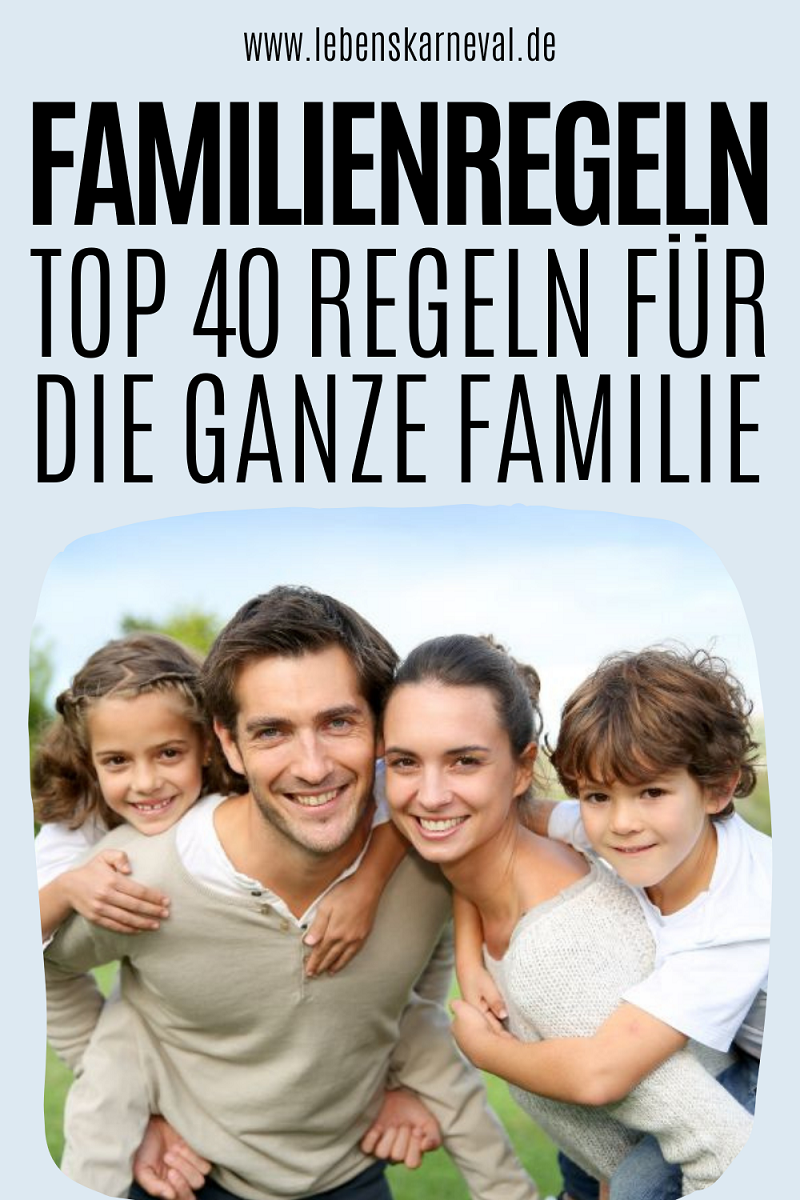 Familienregeln: Top 40 Regeln Für Die Ganze Familie