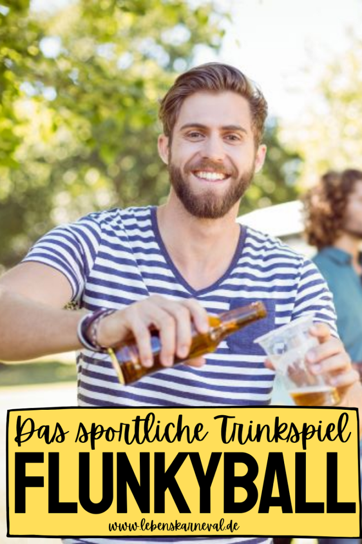 Flunkyball - Das Sportliche Trinkspiel - Lebens Karneval
