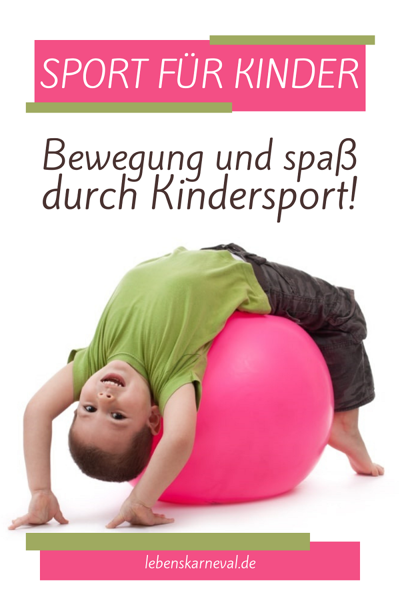 Sport für Kinder: Bewegung Und Spaß Durch Kindersport! - Lebens Karneval