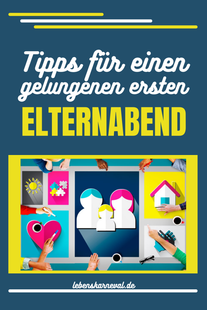Tipps Für Einen Gelungenen Ersten Elternabend! - Lebens Karneval