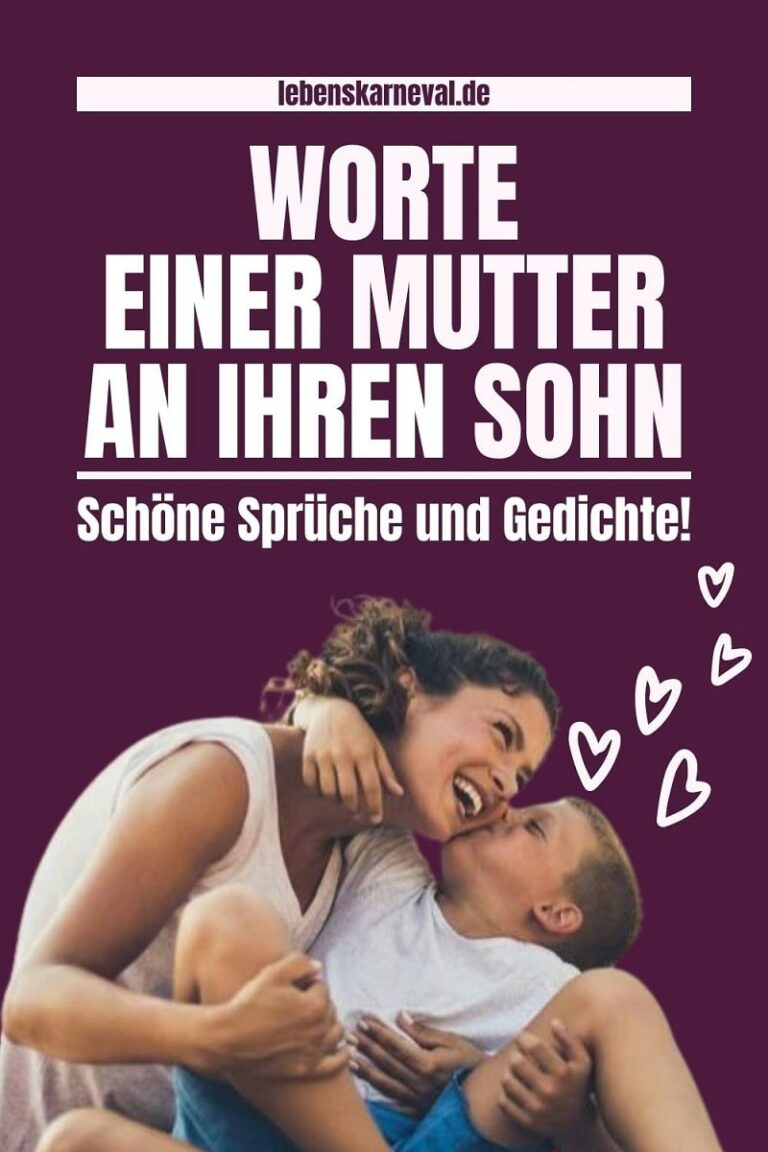 Worte Einer Mutter An Ihren Sohn: Schöne Sprüche Und Gedichte!