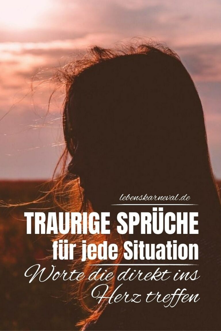 Traurige Sprüche Für Jede Situation: Worte die Direkt Ins Herz Treffen ...