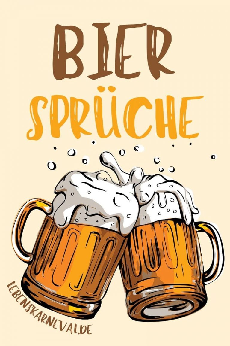 Lustige Bier Sprüche Für Jeden Anlass: Diese Muss Man Einfach Kennen!