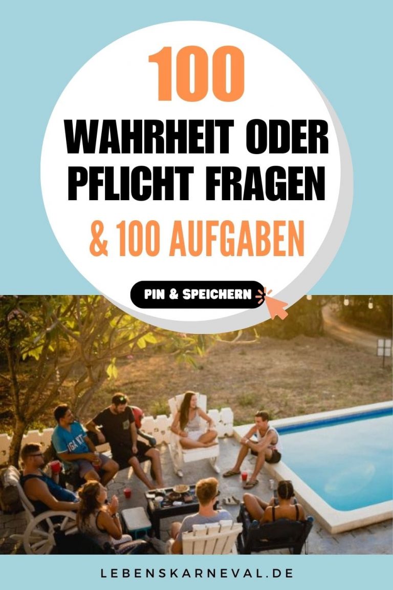 100 Wahrheit Oder Pflicht Fragen & 100 Aufgaben